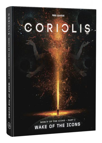 Coriolis: Wake of the Icons (Part 3 of Mercy of the Icons, Hardback ...